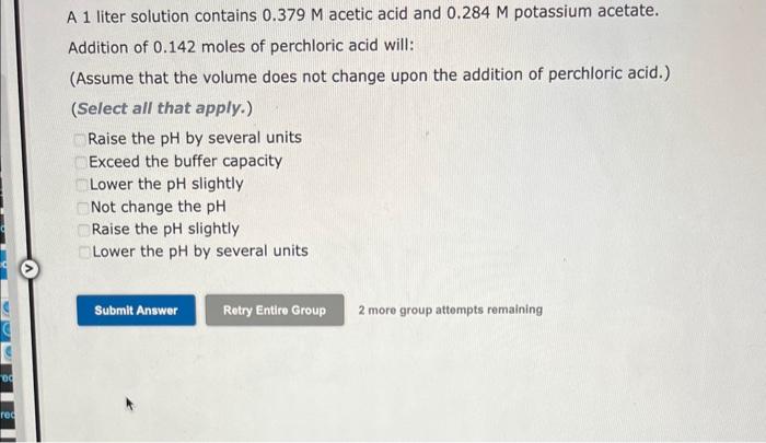 A 1 liter solution contains 0.379M acetic acid and | Chegg.com
