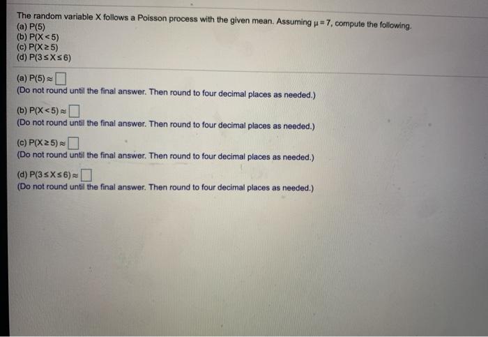 Solved The random variable X follows a poisson process with | Chegg.com