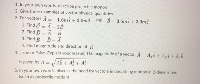 Solved 1. In your own words, describe projectile motion 2. | Chegg.com