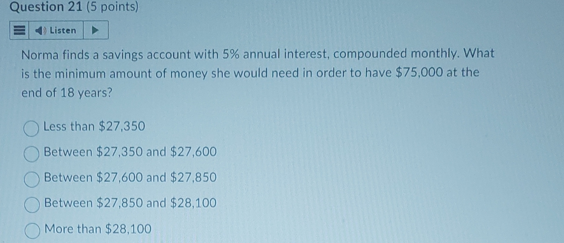 Solved Question 21 (5 ﻿points)Norma finds a savings account | Chegg.com