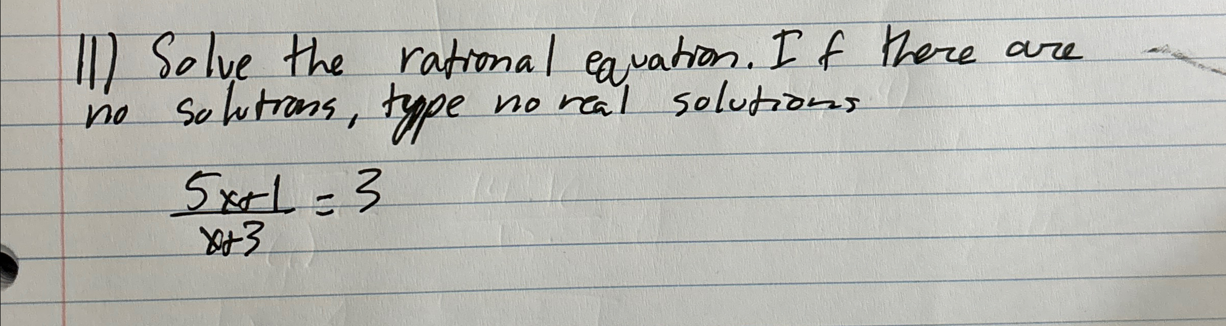 Solved II) ﻿Solve the rational equation. If there are no | Chegg.com