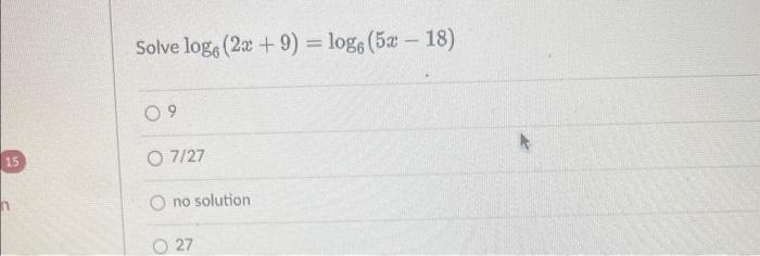 Solved Solve log8(3x+7)=log8(2x−5) −12 12 no solution | Chegg.com
