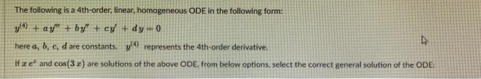 The following is a 4th-order, linear, homogeneous ODE | Chegg.com