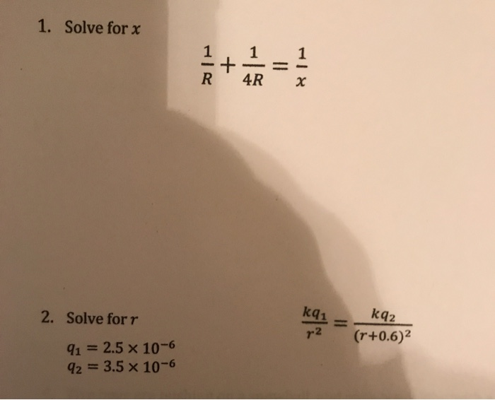 Solved 1. Solve for x 1 1 R 4R х 2. Solve for kq1 kq2 r2 | Chegg.com