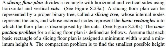 Solved A slicing floor plan divides a rectangle with | Chegg.com