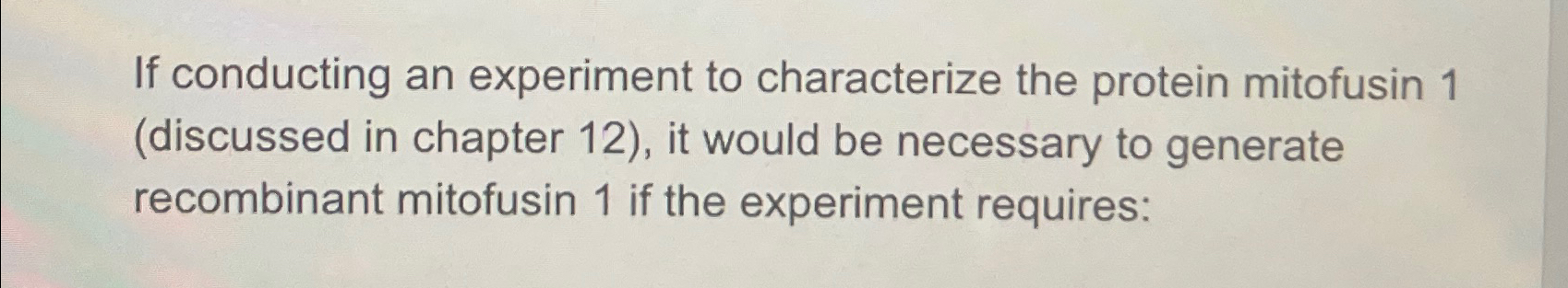 Solved If conducting an experiment to characterize the | Chegg.com