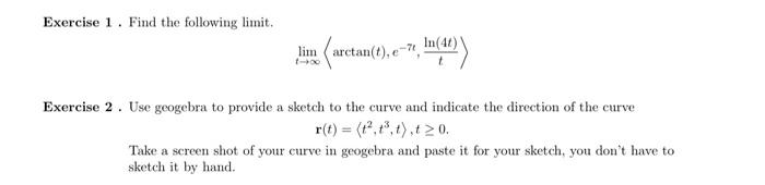 Solved Exercise 1. Find the following limit, lim arctan(t), | Chegg.com