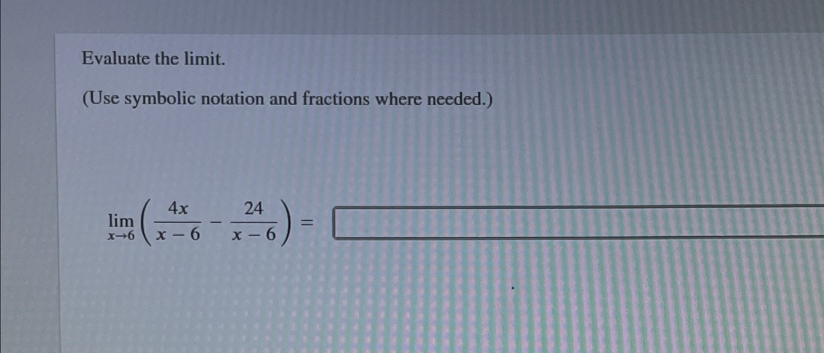 Solved Evaluate The Limit Use Symbolic Notation And