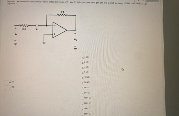 Solved Consider the active filter crcuit shown below. Select | Chegg.com Solved Consider the active filter crcuit shown below. Select | Chegg.com