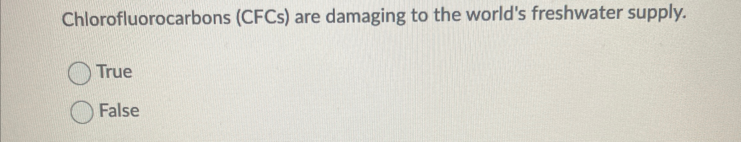 Solved Chlorofluorocarbons (CFCs) ﻿are damaging to the | Chegg.com