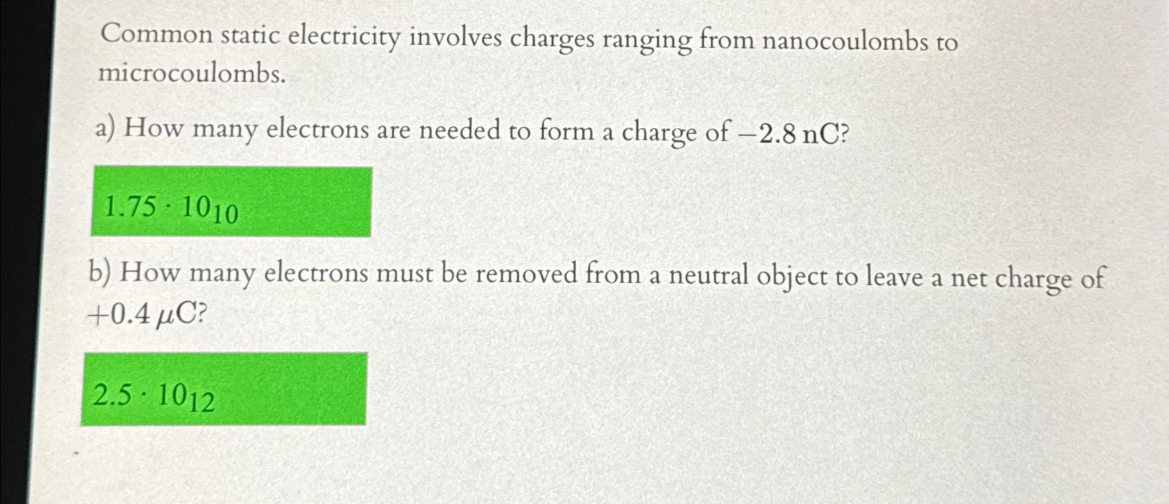 Solved Common static electricity involves charges ranging | Chegg.com