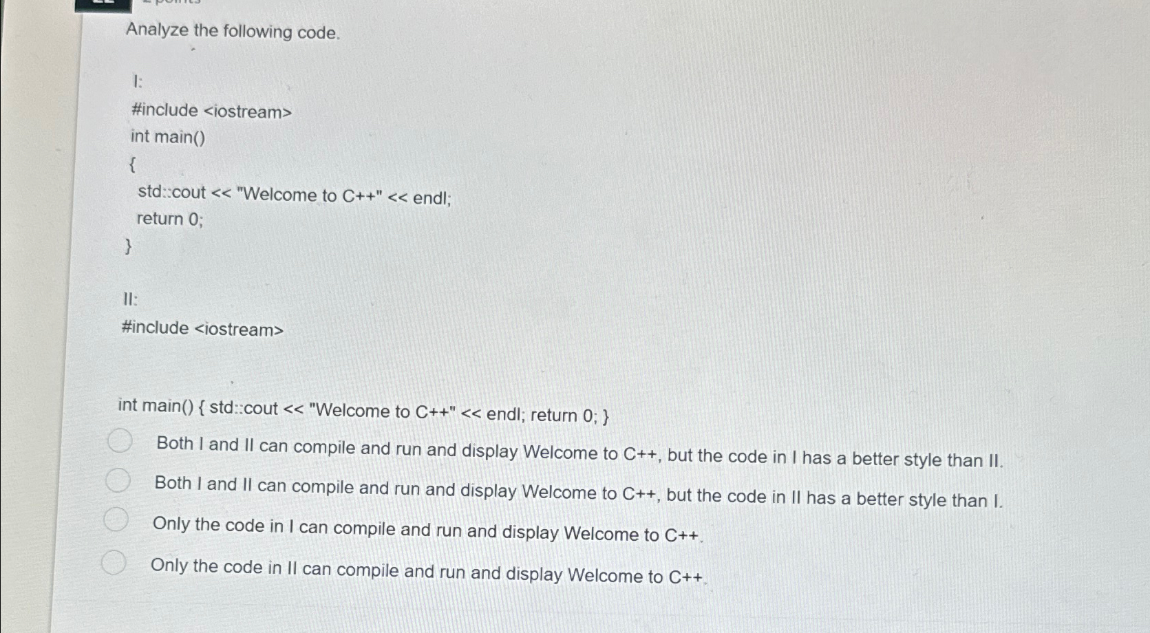 Solved Analyze the following code.I:#include C++ | Chegg.com