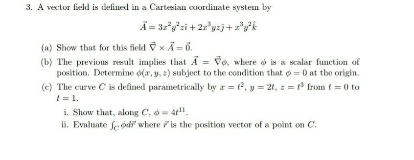 Solved 3. A vector field is defined in a Cartesian | Chegg.com