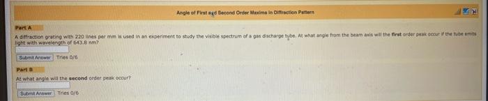 Solved Angle of First second Order Maxima in Diffraction | Chegg.com