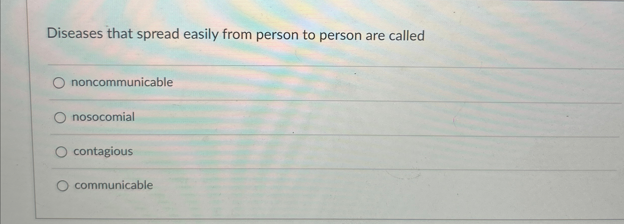 Solved Diseases that spread easily from person to person are | Chegg.com