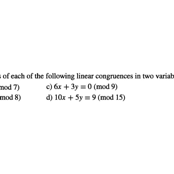 Solved of each of the following linear congruences in two | Chegg.com