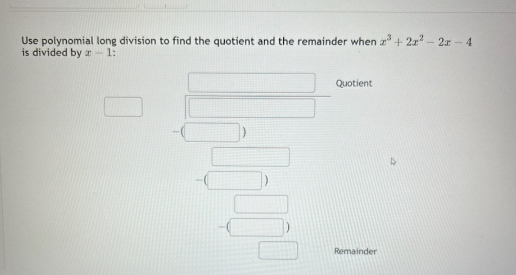 Solved Use polynomial long division to find the quotient and | Chegg.com