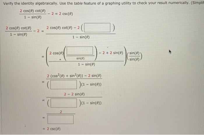 Solved Verify the identity algebraically. Use the table | Chegg.com