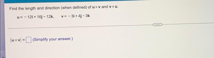 Solved Find the length and direction (when defined) of uxy | Chegg.com
