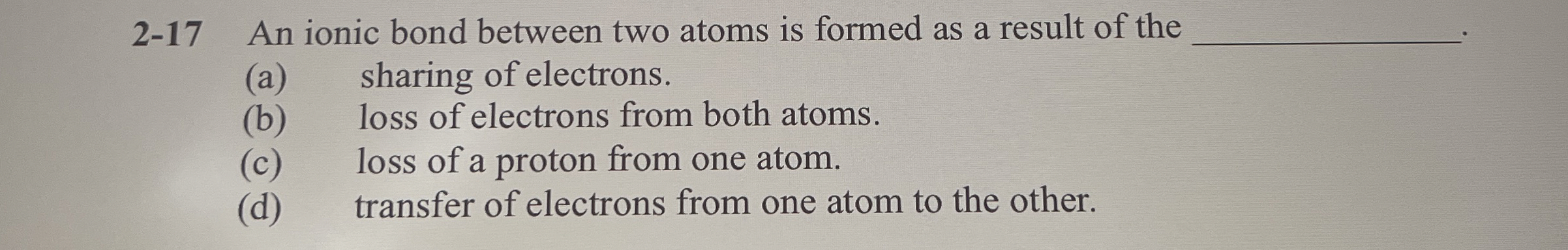 Solved 2-17 ﻿An ionic bond between two atoms is formed as a | Chegg.com