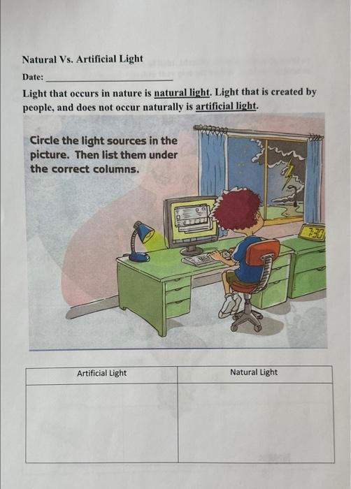 Solved Natural Vs. Artificial Light Date: Light that occurs | Chegg.com