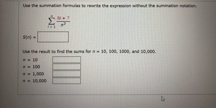 Solved Use the summation formulas to rewrite the expression | Chegg.com