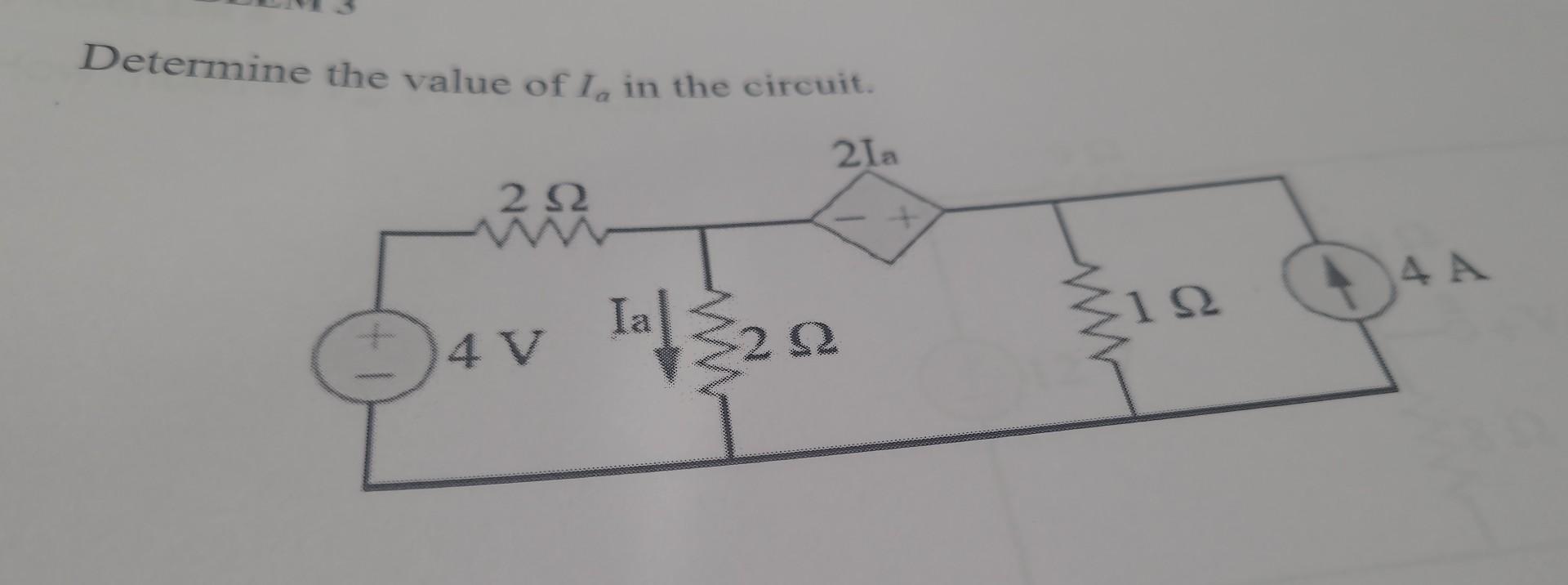 Solved Determine the value of Ia in the circuit. | Chegg.com
