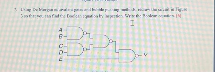Solved 7. Using De Morgan equivalent gates and bubble | Chegg.com