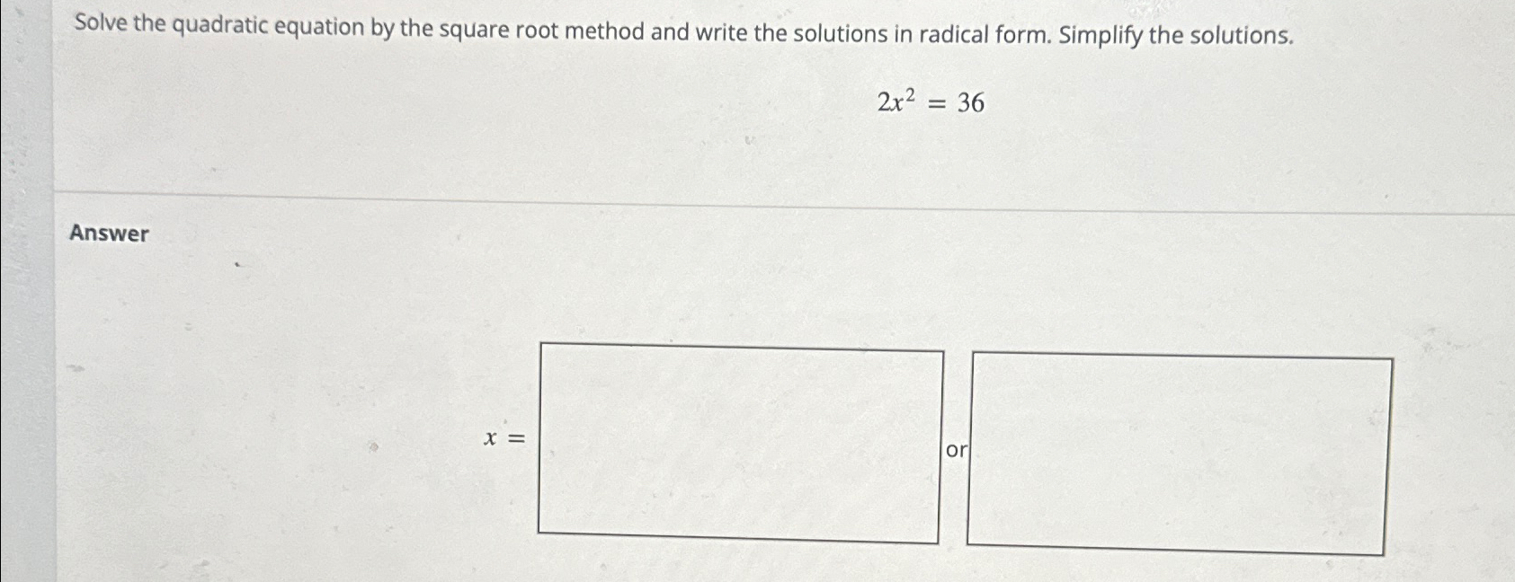 Solved Solve the quadratic equation by the square root | Chegg.com