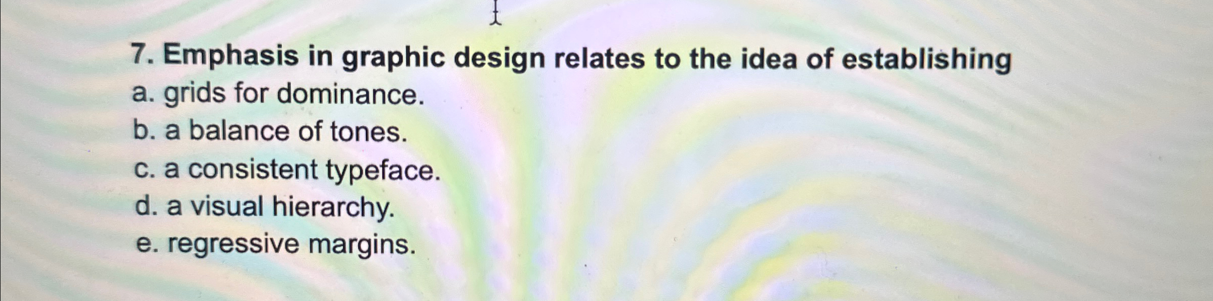 Solved Emphasis in graphic design relates to the idea of | Chegg.com
