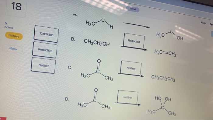 Solved 18 O = Oxidation 0 nts H3C Skipped H3COH Reduction | Chegg.com