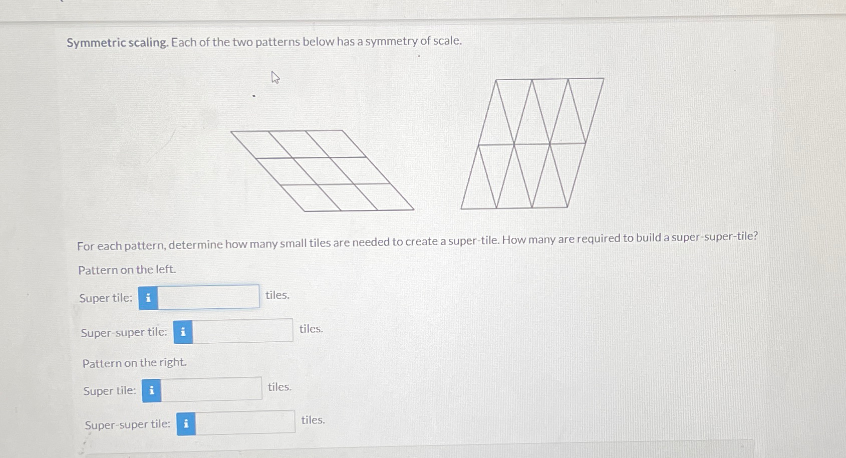 Solved Symmetric scaling. Each of the two patterns below has | Chegg.com