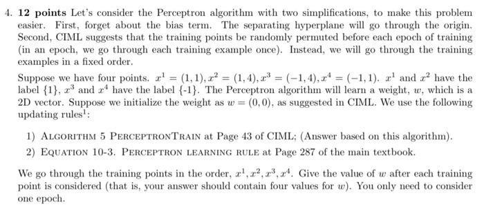 Solved 4. 12 points Let's consider the Perceptron algorithm | Chegg.com