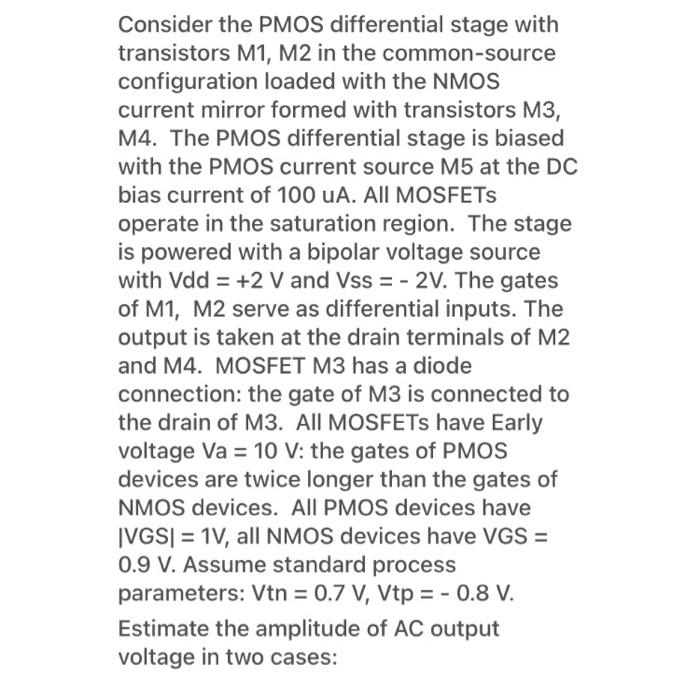 Solved Consider the PMOS differential stage with transistors | Chegg.com