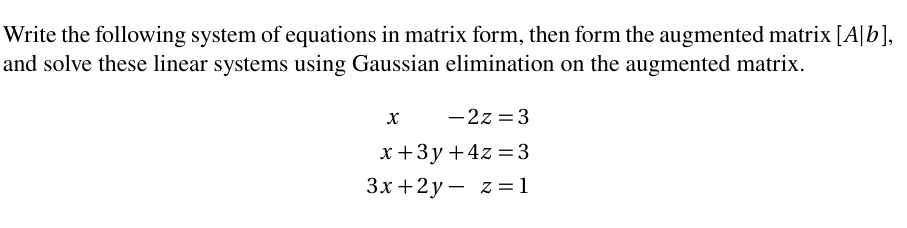 Solved Write the following system of equations in matrix | Chegg.com