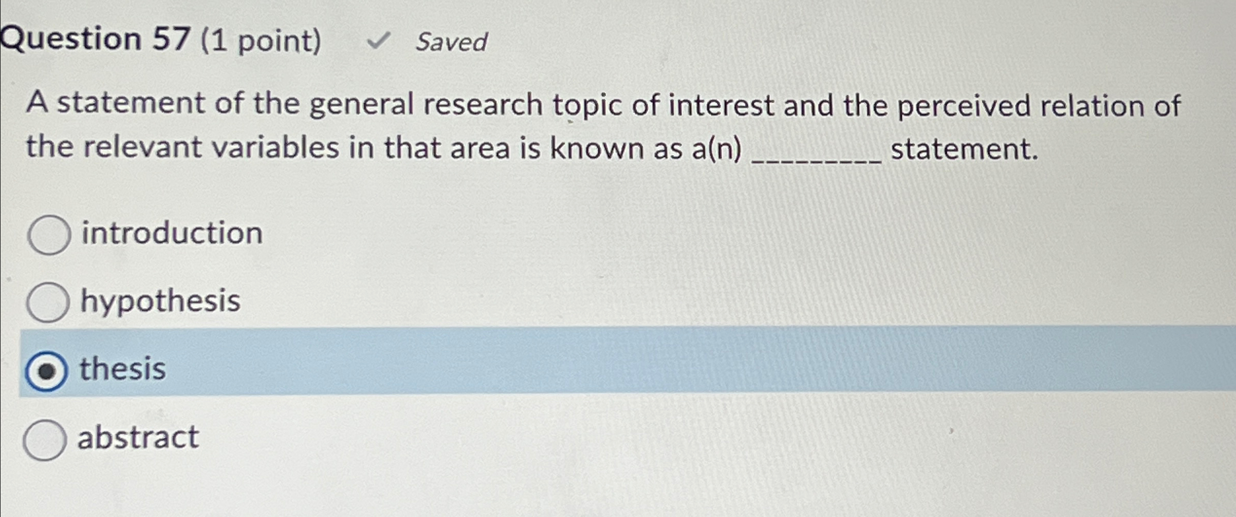 Solved Question 57 (1 ﻿point) ﻿SavedA statement of the | Chegg.com