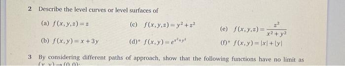 Solved 2 Describe the level curves or level surfaces of (a) | Chegg.com