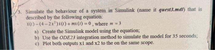Solved Simulate the behaviour of a system in Simulink (name | Chegg.com