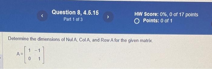 Solved Determine the dimensions of Nul A, Col A, and Row A | Chegg.com