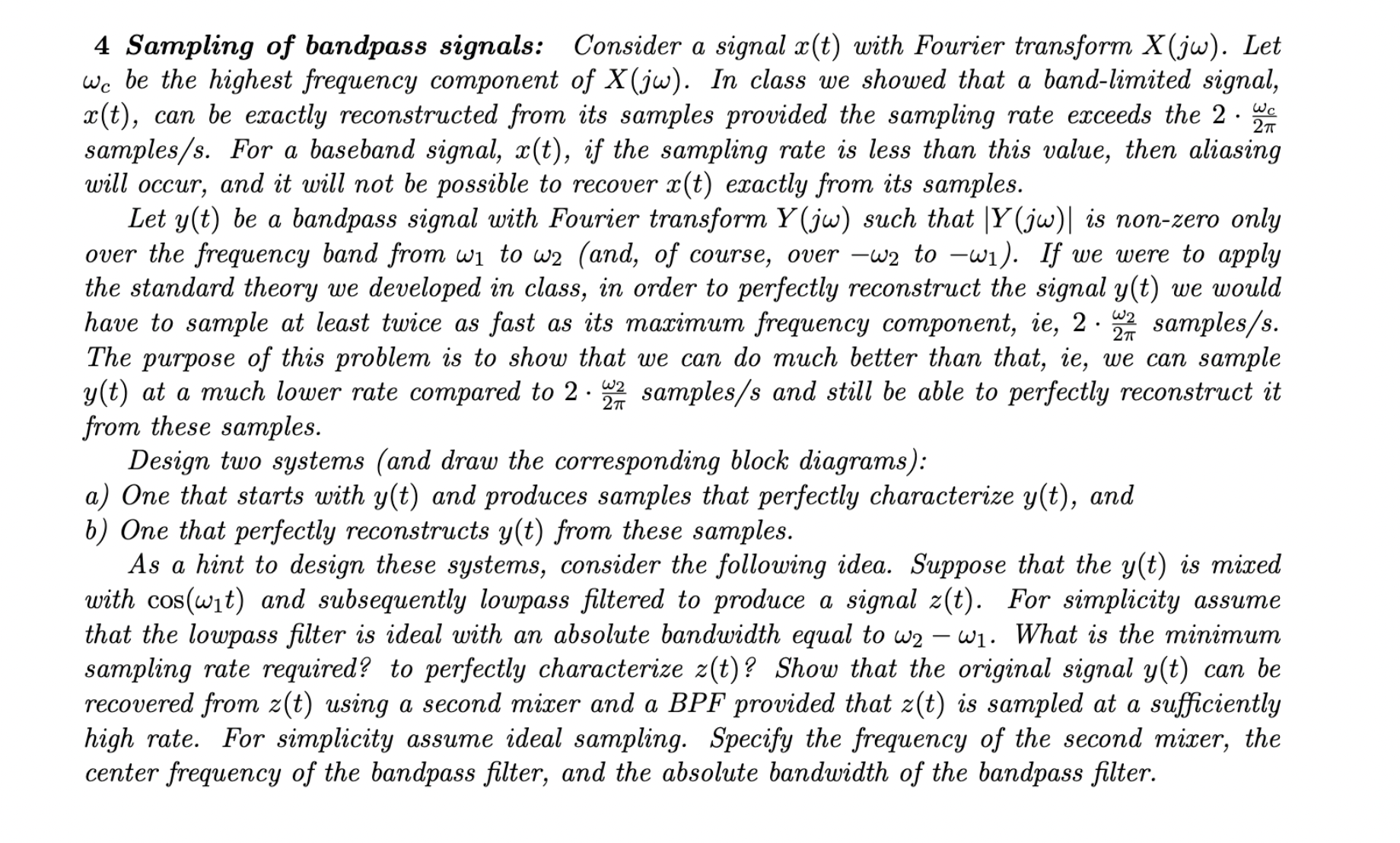 Solved 4 ﻿Sampling of bandpass signals: Consider a signal | Chegg.com
