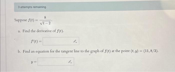 Solved 3 attempts remaining. Suppose f(t)=t−28 a. Find the | Chegg.com