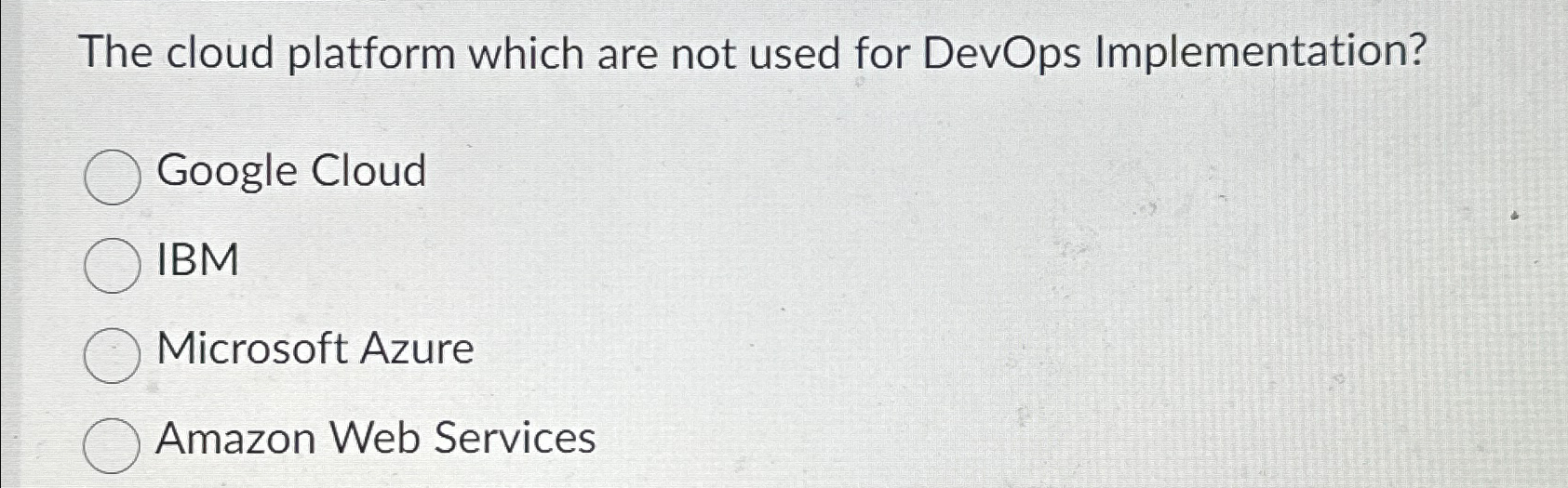 Solved The cloud platform which are not used for DevOps | Chegg.com