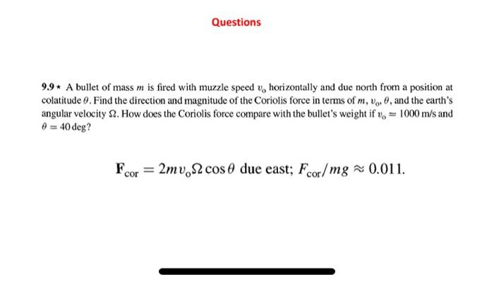 Solved Questions 9.9* A bullet of mass m is fired with | Chegg.com