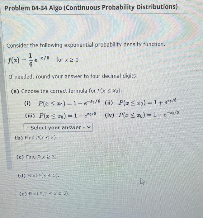 Solved Problem 04-34 Algo (Continuous Probability | Chegg.com Solved Problem 04-34 Algo (Continuous Probability | Chegg.com