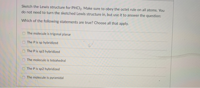 Solved Sketch the Lewis structure for PHCI2. Make sure to | Chegg.com