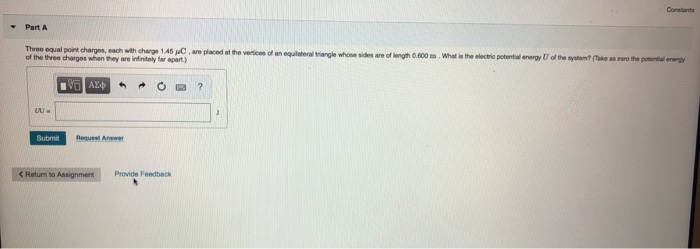 Solved Constants Part A Three equal point charges, each with | Chegg.com