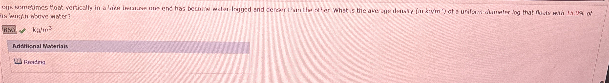 Solved ogs sometimes float vertically in a lake because one | Chegg.com