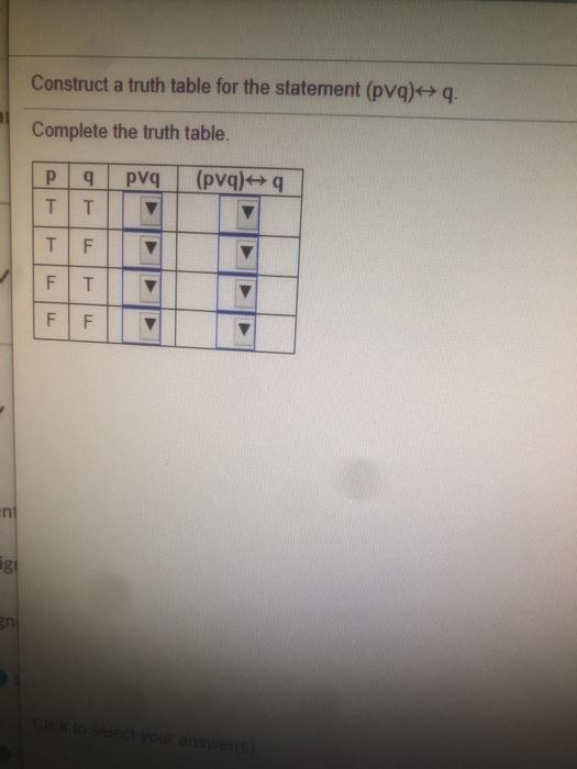 Solved Construct a truth table for the statement (pvq) q. | Chegg.com