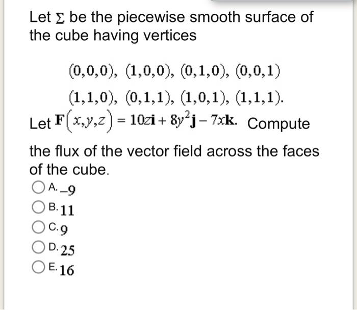 Solved Let Σ be the piecewise smooth surface of the cube | Chegg.com