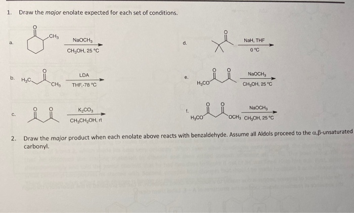 Solved 1. Draw the major enolate expected for each set of | Chegg.com